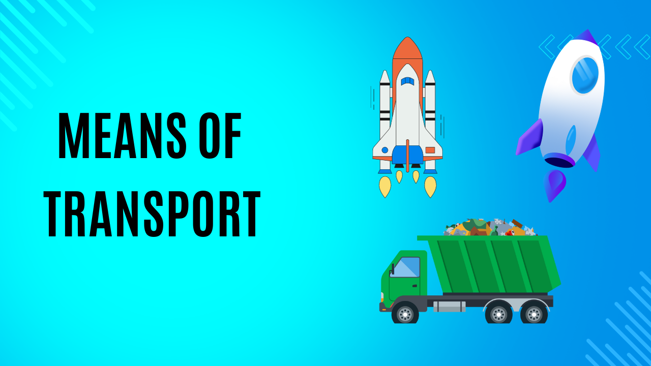 Means OF Transport (3): Rockets, Shuttles, And Garbage Trucks - ENGLISH4ALL