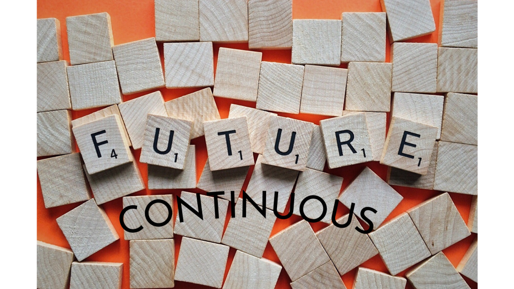 Future Continuous - ENGLISH4ALL